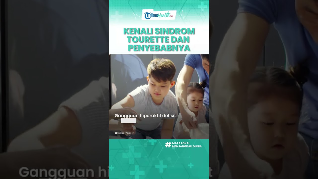 Tubuh Bergerak Berulang Kali, Kenali Apa itu Sindrom Tourette dan Ternyata Ini Penyebabnya ...