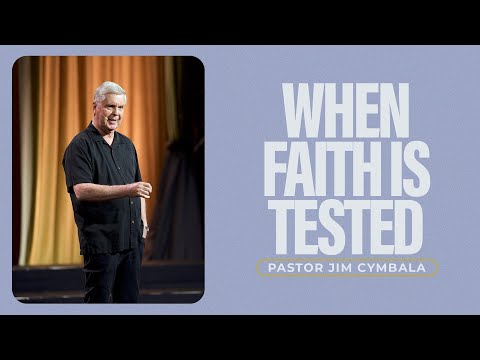 When Faith Is Tested | Pastor Jim Cymbala | 06.08.2025 | The Brooklyn Tabernacle