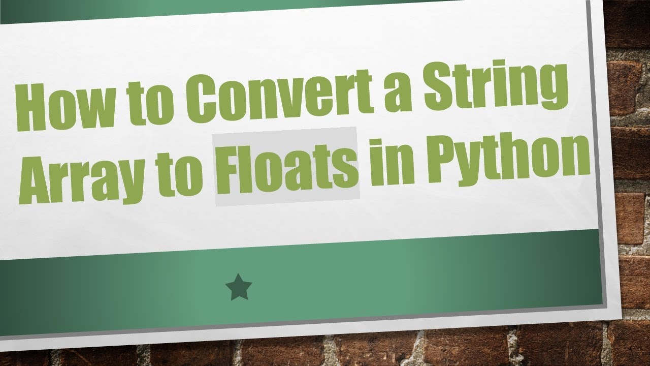How to Convert a String Array to Floats in Python