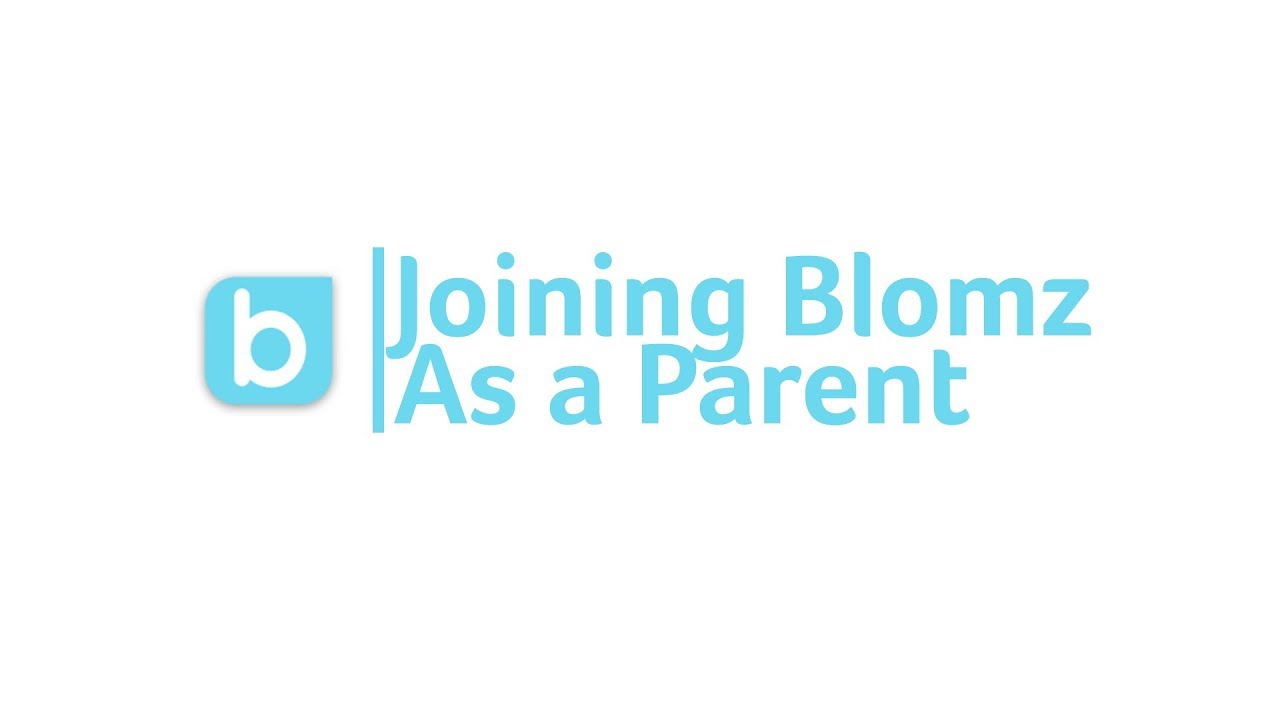 Joining bloomz as a Parent - Tutorial
