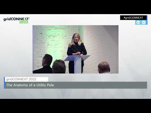 gridCONNEXT 2022 - The Anatomy of a Utility Pole