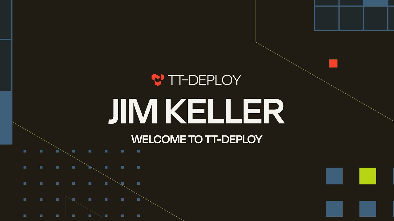 TT-Deploy | Welcome to TT-Deploy, Jim Keller