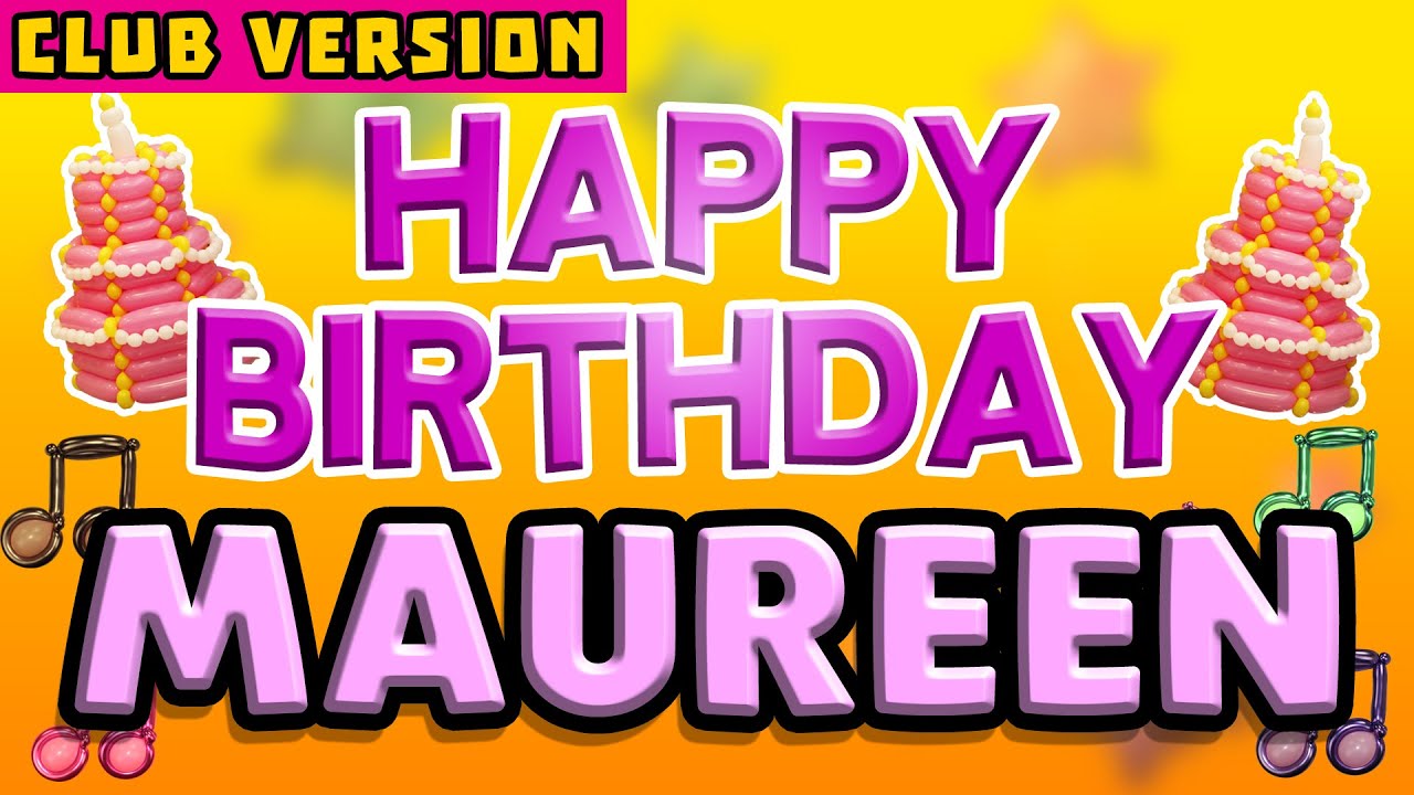 Happy Birthday  MAUREEN | POP Version 2 | The Perfect Birthday Song for MAUREEN