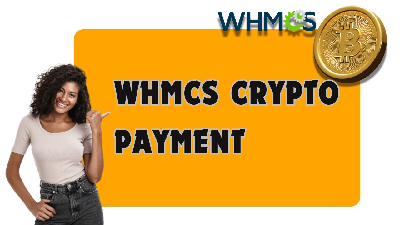 Enable Crypto Payments in WHMCS: A Complete Tutorial