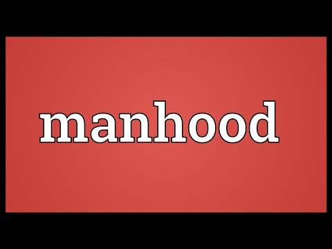 Manhood Meaning