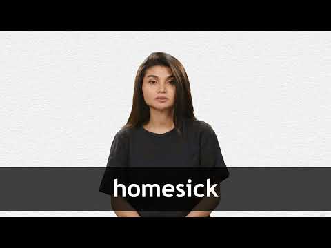 HOMESICK definition and meaning | Collins English Dictionary