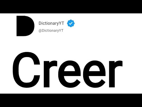 Creer Meaning in English