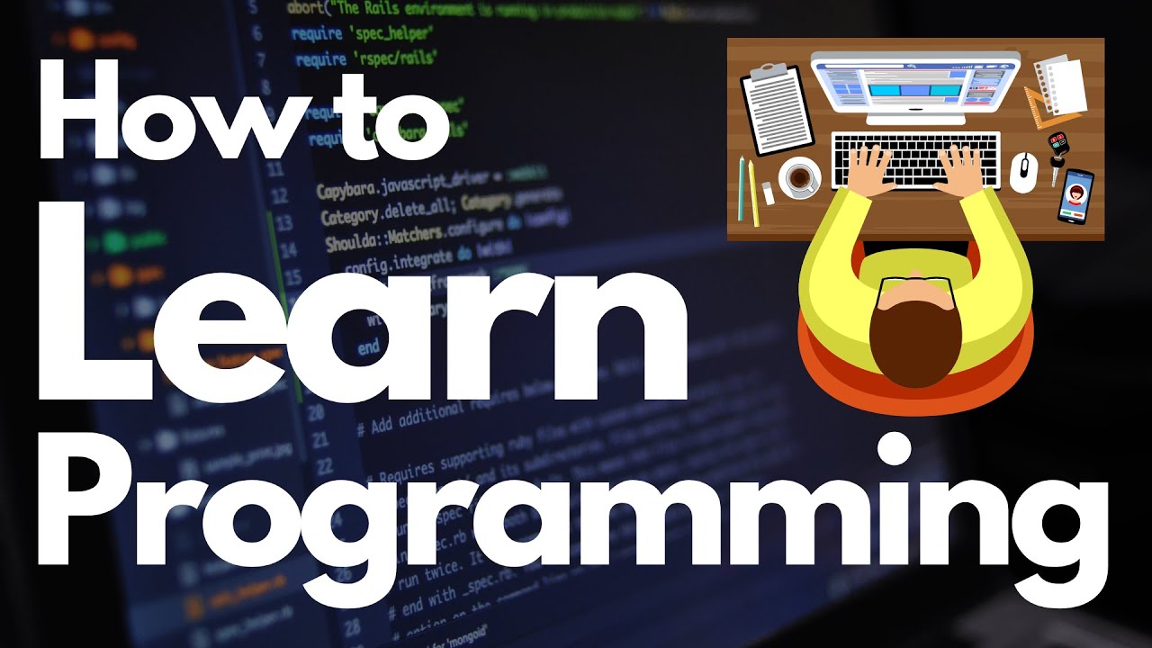 Learn Programming as an Absolute Beginner