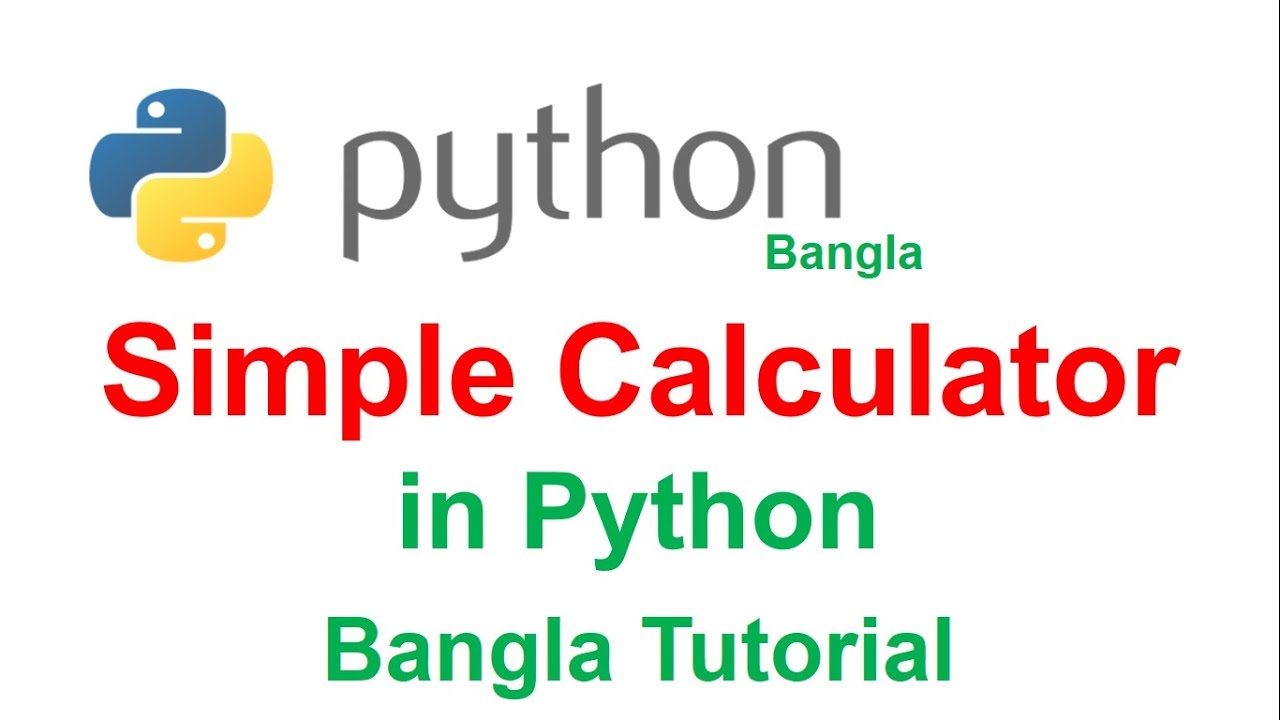 Simple Calculator in Python | Bangla Tutorial | Basic Code for Beginners