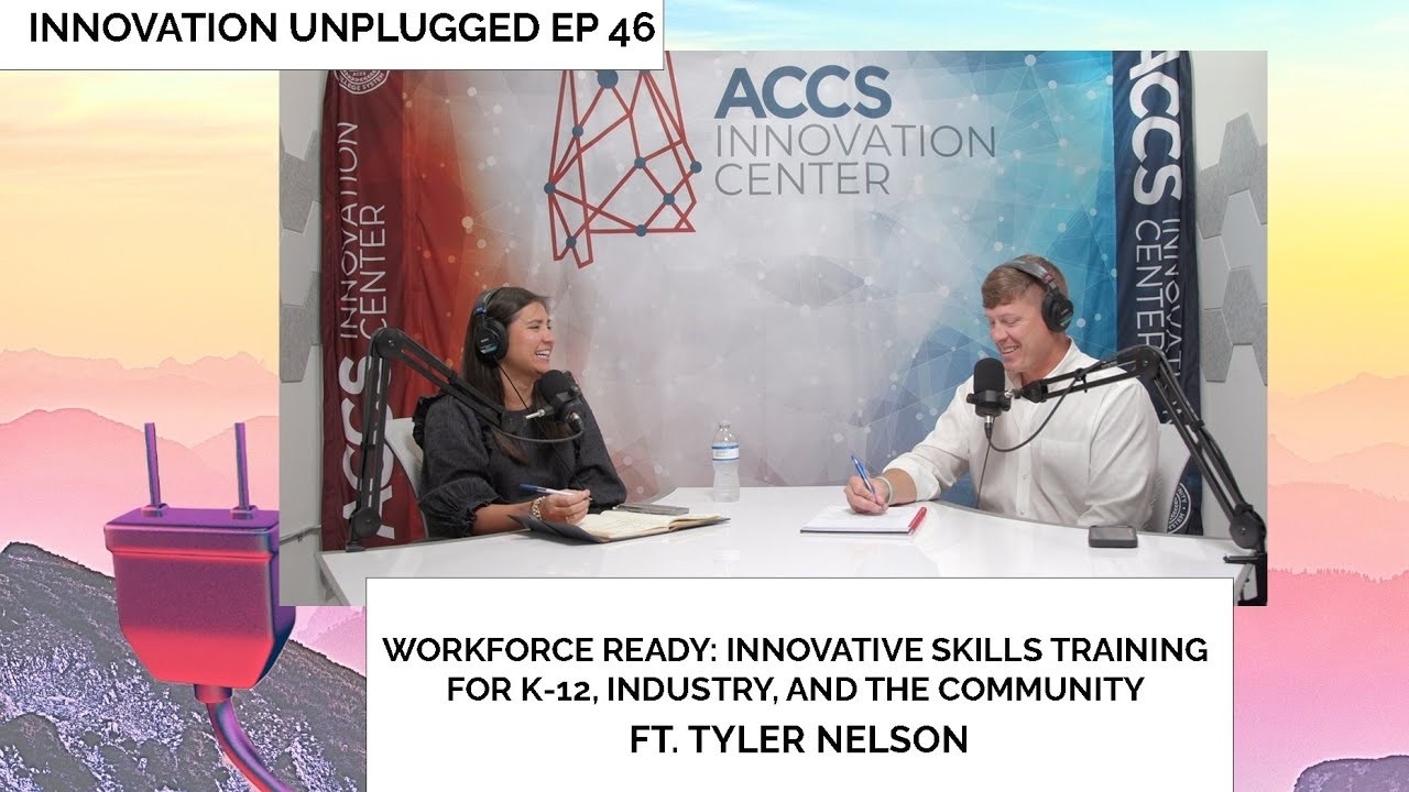 Workforce Ready: Innovative Skills Training for K 12, Industry, and the Community with Tyler Nelson