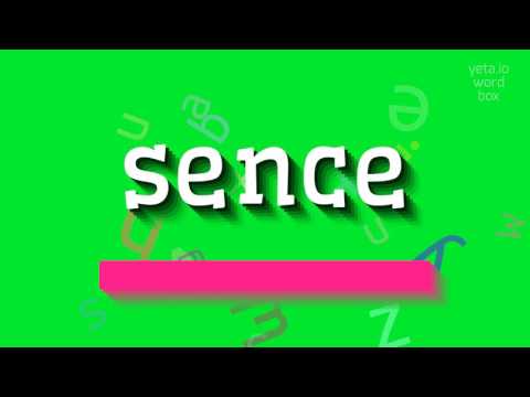 SENCE - HOW TO PRONOUNCE IT?