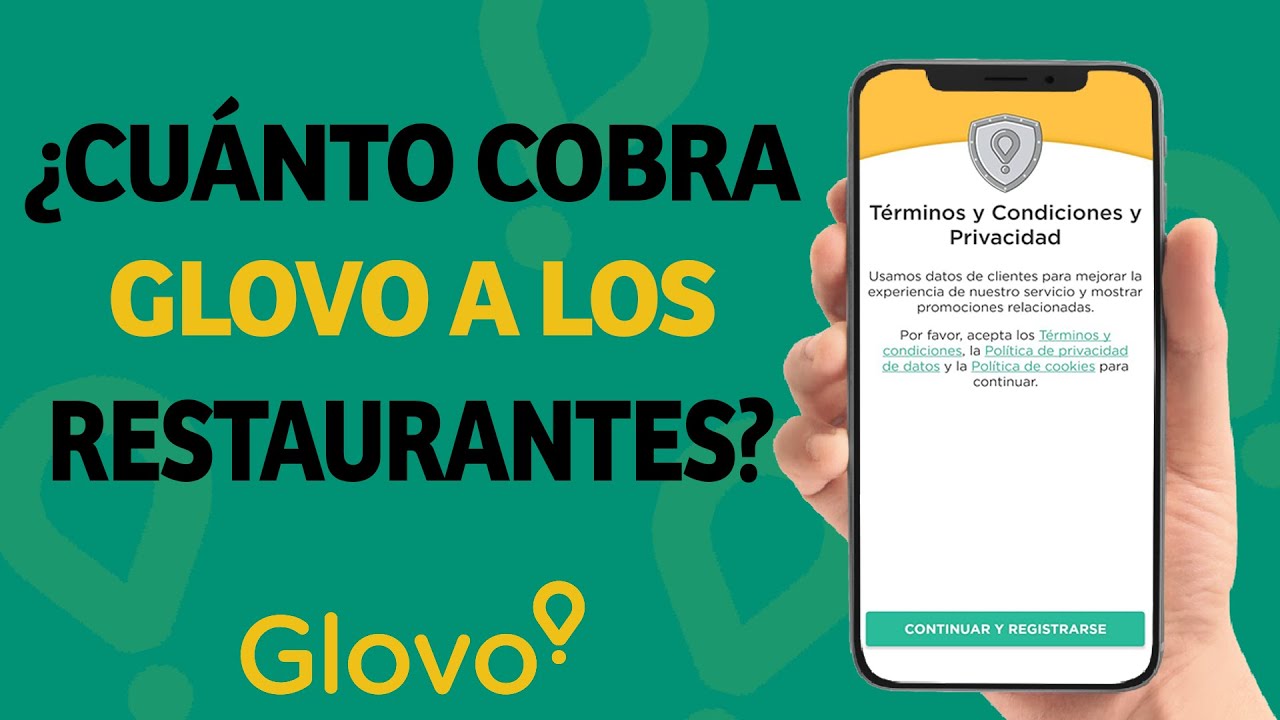 ¿Cuánto Cobra Glovo a los Restaurantes? Cómo Poner mi Restaurante en Glovo