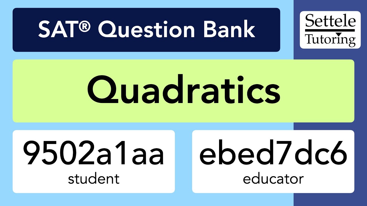 Quadratics (SAT Question Bank 9502a1aa/ebed7dc6)