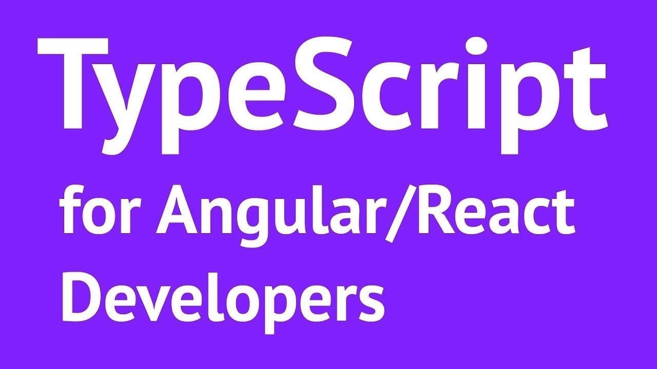 TypeScript Tutorial for Angular and React Developers | Mosh  2019