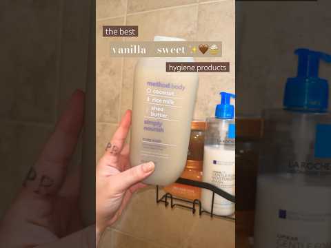 The best vanilla / sweet hygiene products ✨🤎🧁 #hygiene #selfcare #selfcareproducts #vanilla