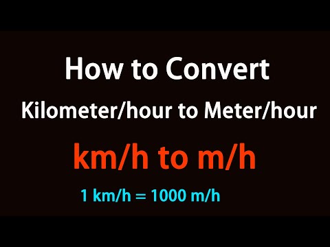 How to Convert Kilometer/hour to Meter/hour?