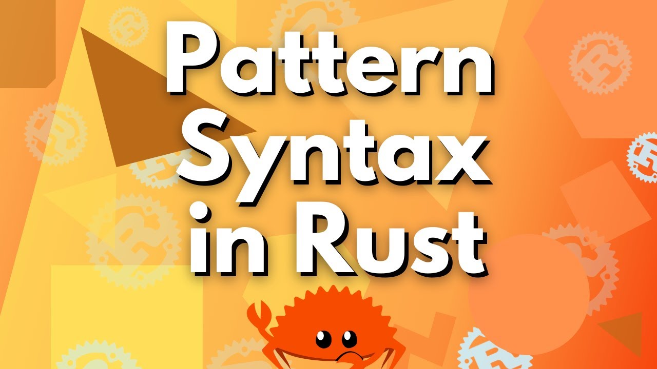 Pattern Syntax in Rust