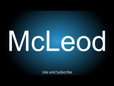 How to correctly pronounce - McLeod.
