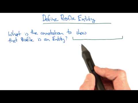 Define Profile Entity - Developing Scalable Apps with Java