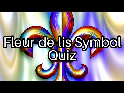 Fleur-de-lis Quiz: Test Your Knowledge of This Iconic Symbol 🇫🇷!