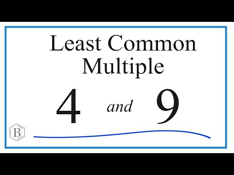 Find the Least Common Multiple (LCM) for 4 and 9