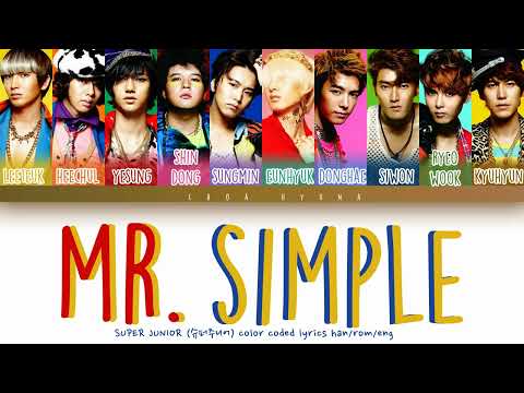 Super Junior (슈퍼주니어) – Mr. Simple (Color Coded Lyrics HAN/ROM/ENG)
