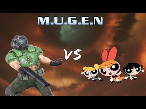 MUGEN Doomguy (me) vs Powerpuff girl