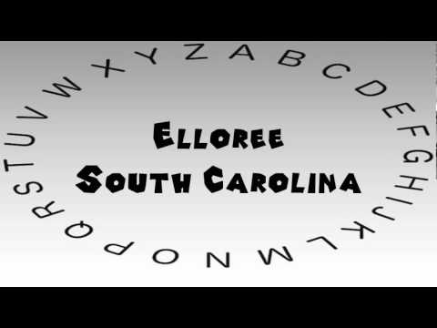 How to Say or Pronounce USA Cities — Elloree, South Carolina