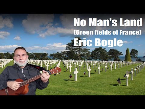 No Man's Land - Eric Bogle - Ukulele Tutorial - anti-war protest song