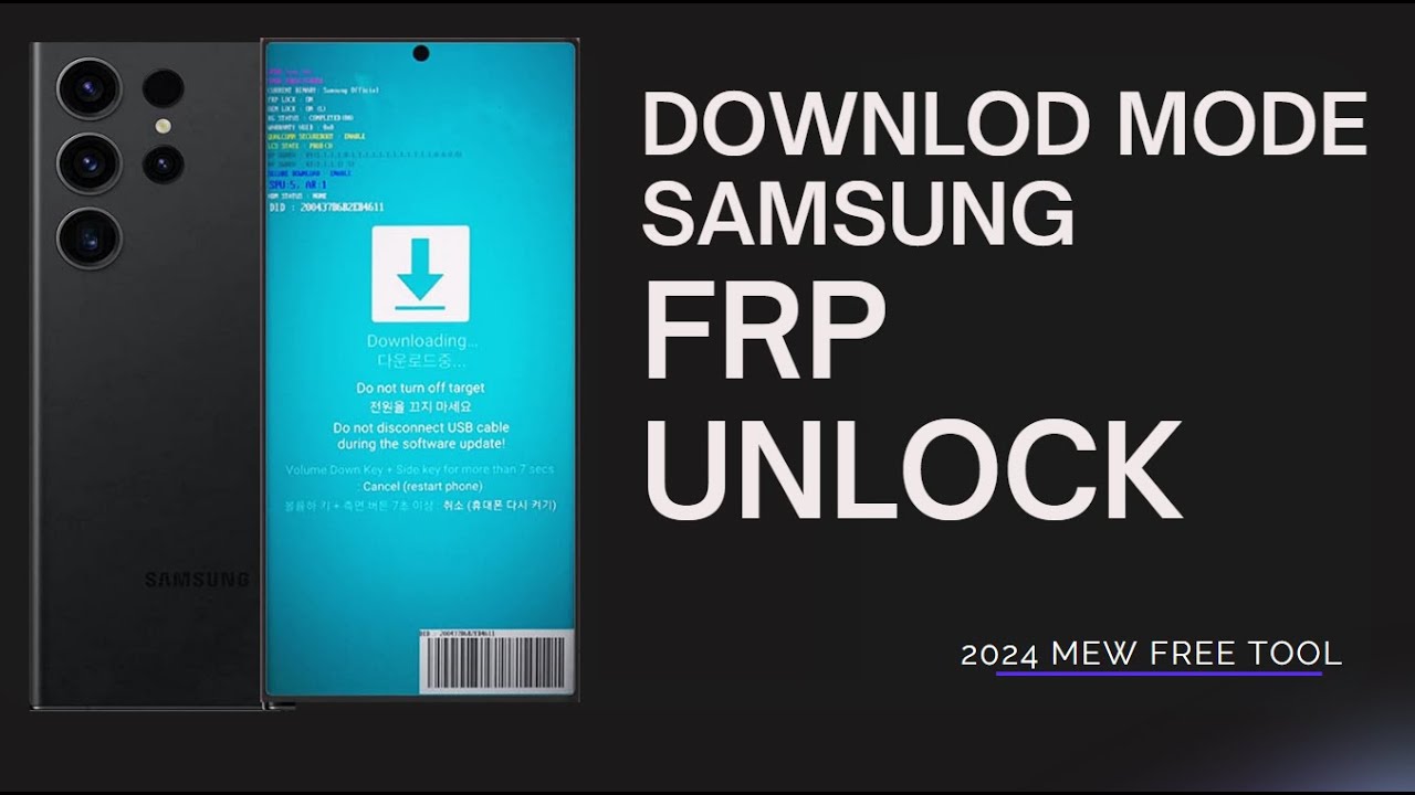 Samsung 'Download Mode' One Click FRP Unlock  [ 2024 NEW FREE FRP Tool [ Android 12,13,14