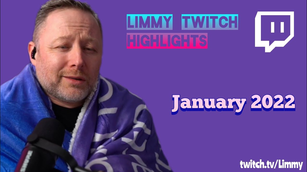 Limmy Twitch Highlights - January 2022