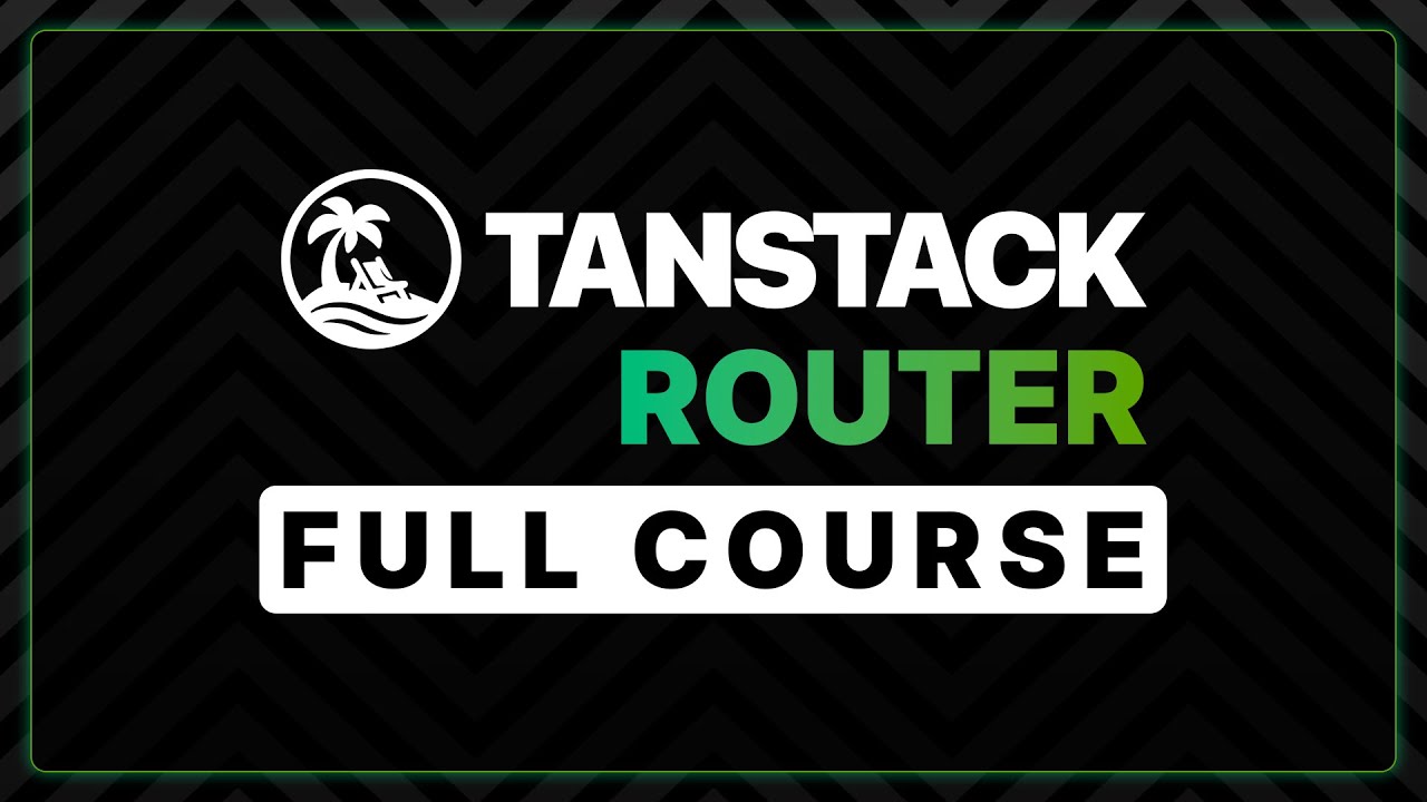 Tanstack Router Full Course