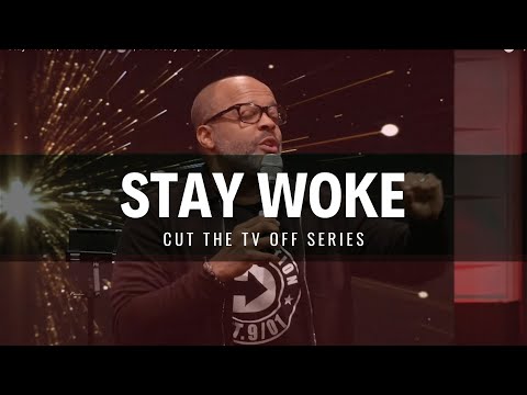 Stay Woke | Turn the TV Off | Dr. Stacy L. Spencer