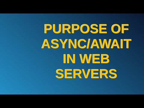 Softwareengineering: Purpose of async/await in web servers