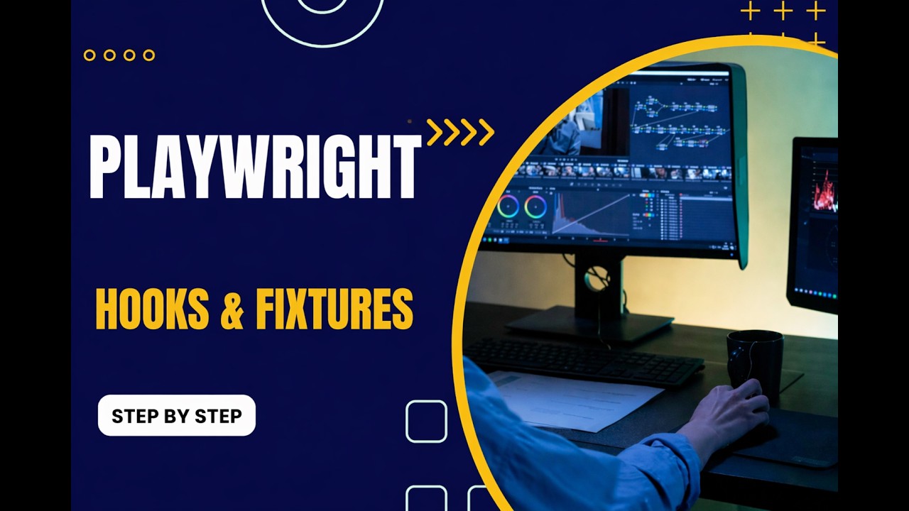 Playwright Hooks & Fixtures Tutorial (Step-by-Step) | E2E Testing Guide