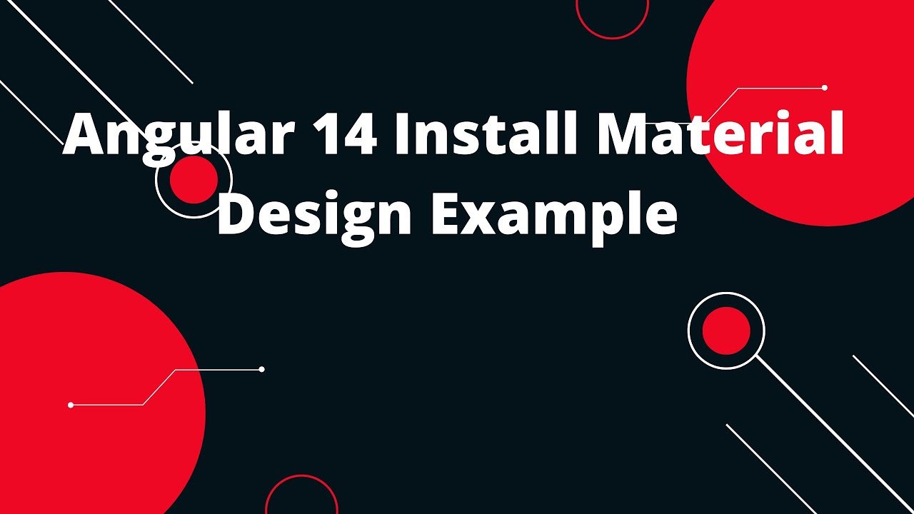 Angular 14 Install Material Design Example | How to Install Angular Material Design