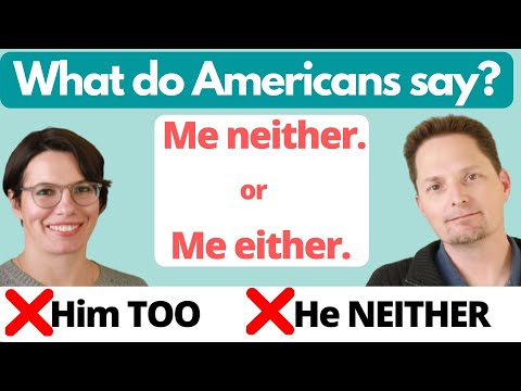 How to Use ME EITHER / ME NEITHER / ME TOO / How to agree with positive & negative statements