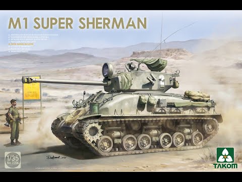 !/35 Takom M1Supe Sheman (Unboxing)