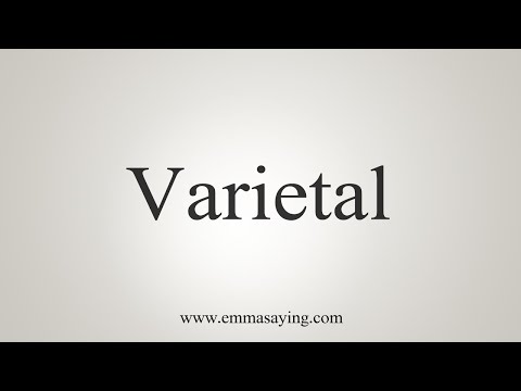 How To Say Varietal