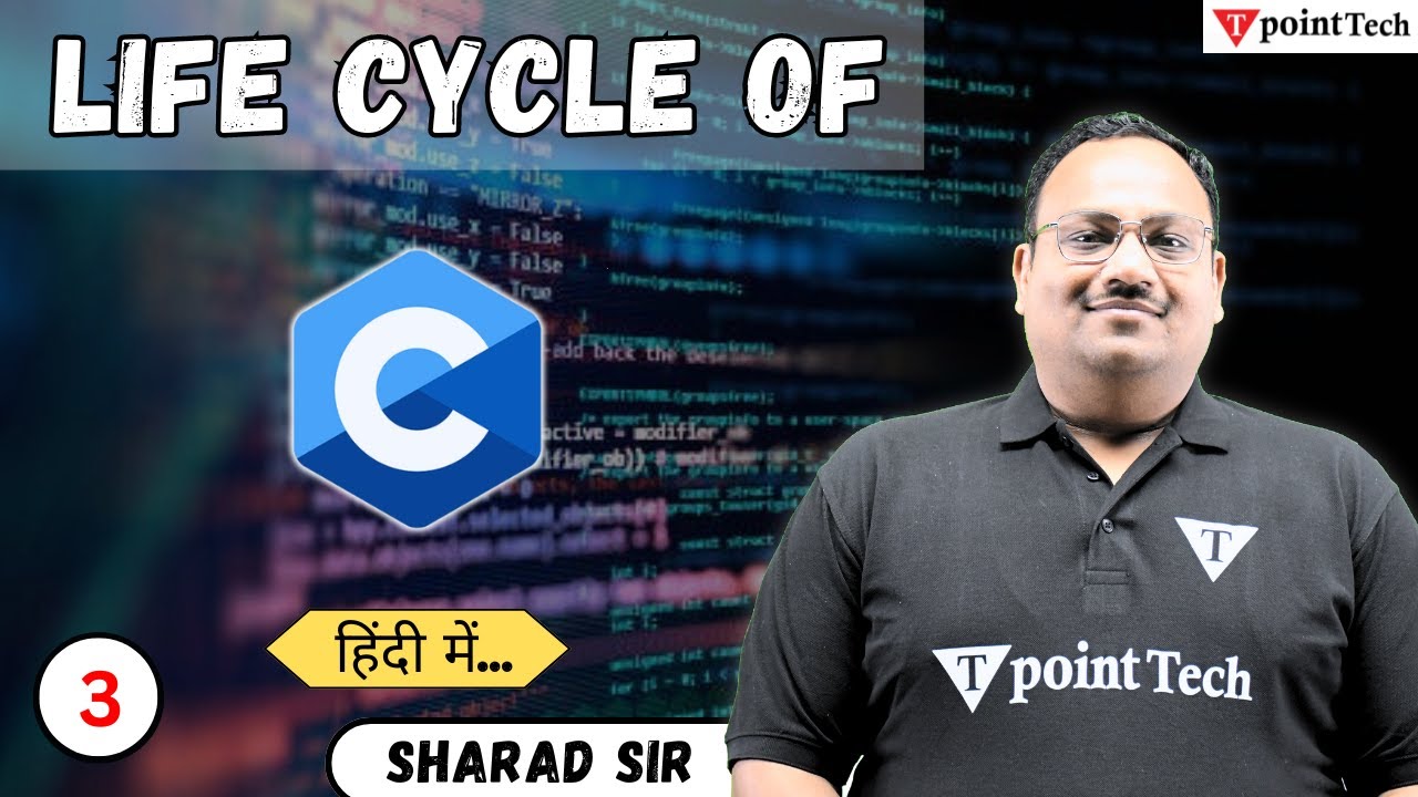 Life Cycle of C Programming Part-3 | C Programming Tutorial | Tpoint Tech