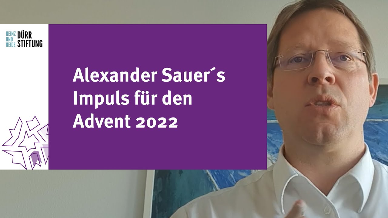 Impulse am zweiten Advent! – Heinz und Heide Dürr Stiftung – Blog
