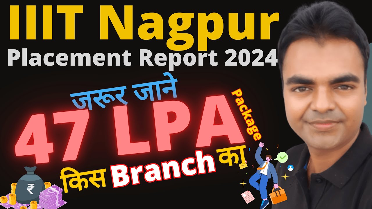 IIIT Nagpur Placements 2024 Report, Highest Package, BTech CSE ECE Placements 2024 of IIIT Nagpur