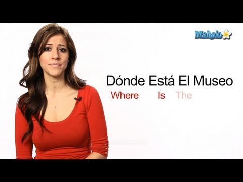 How to Say "Where is the Museum" in Spanish