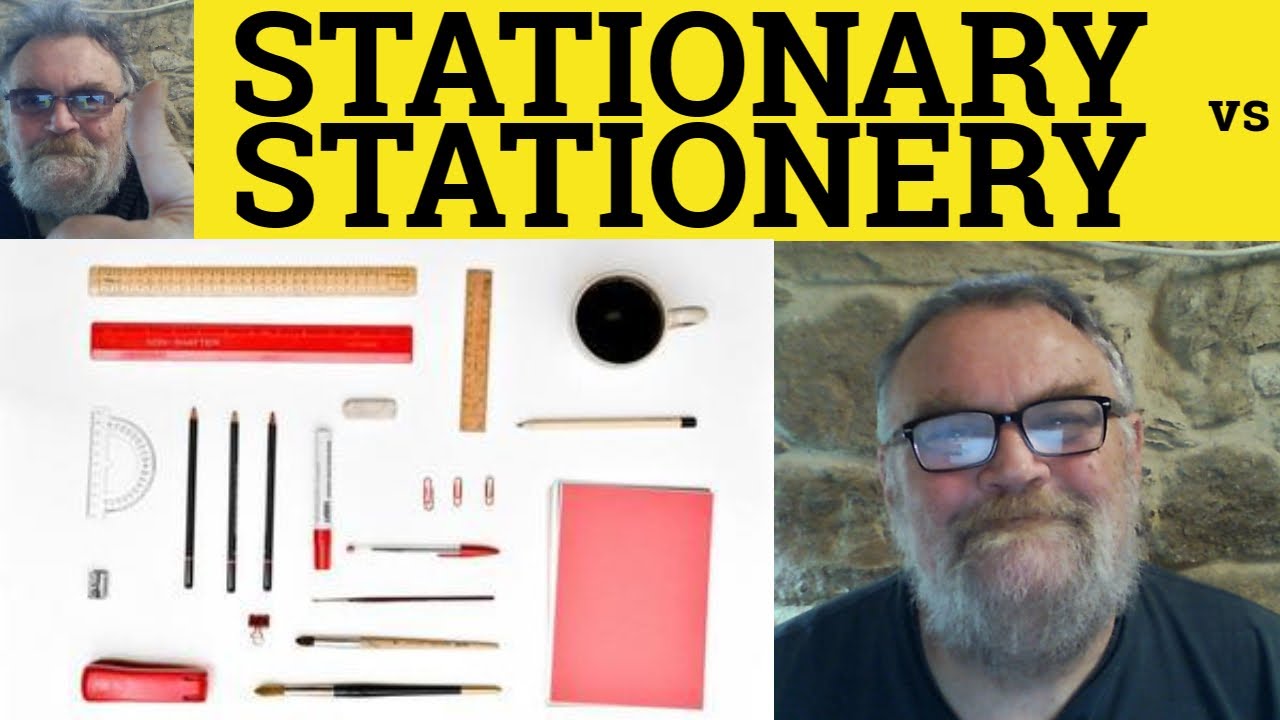 🔵Stationery vs Stationary Meaning Stationary or Stationery Definition Stationery Stationary Examples