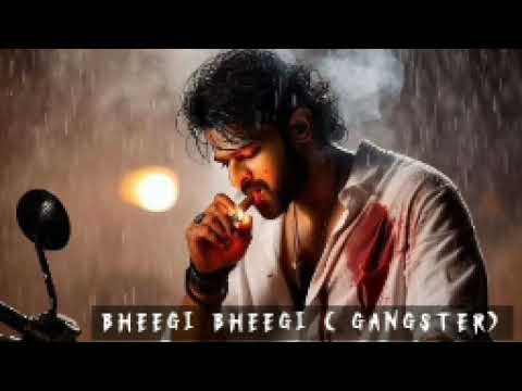 BHEEGI BHEEGI GANGSTER MOVIE SONGS MP3 DOWNLOAD HIGH QUALITY SONG MP3 MUSIC DOWNLOAD HIGH QUALITY