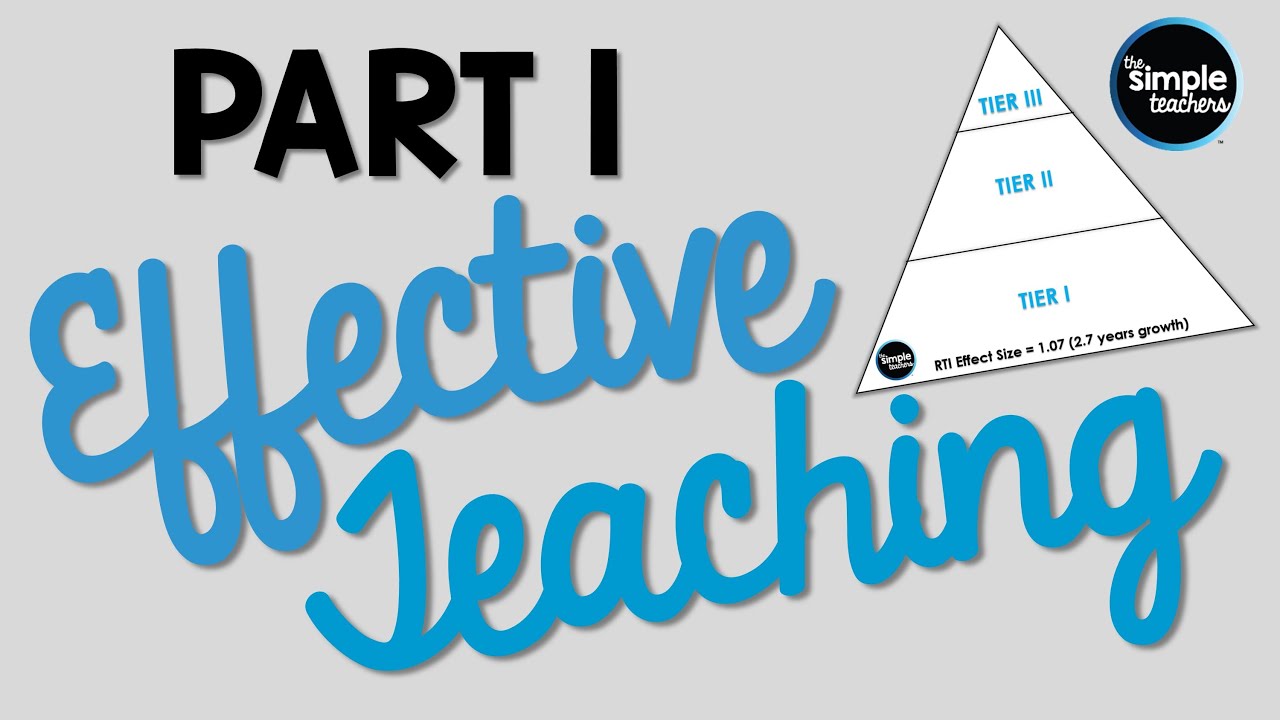 Effective Teaching Part I