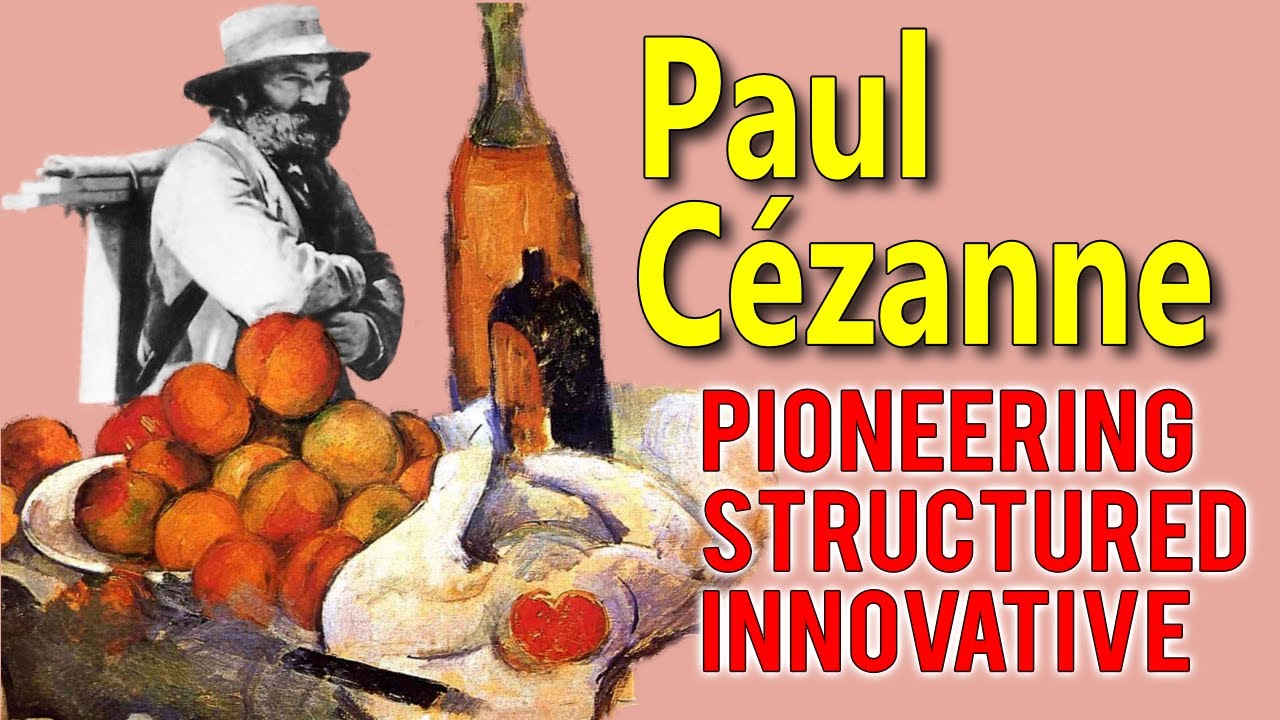 Why Paul Cézanne Was the True Father of Modern Painting