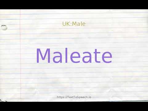 How to pronounce maleate