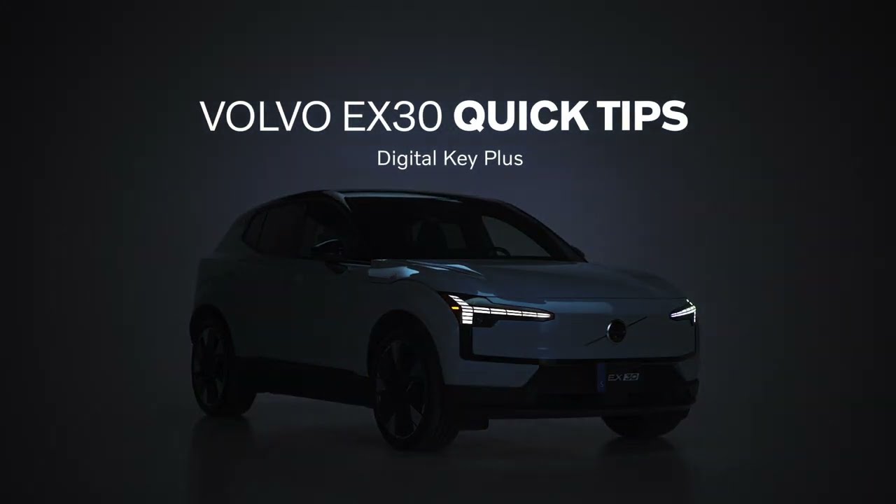 Volvo EX30 Quick Tips - Digital Key