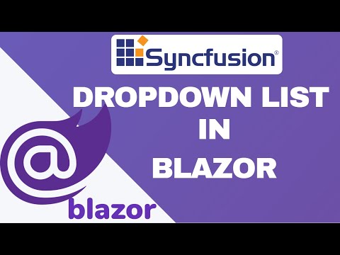 Learn How to use Syncfusion DropDownList in Blazor - Mind Luster